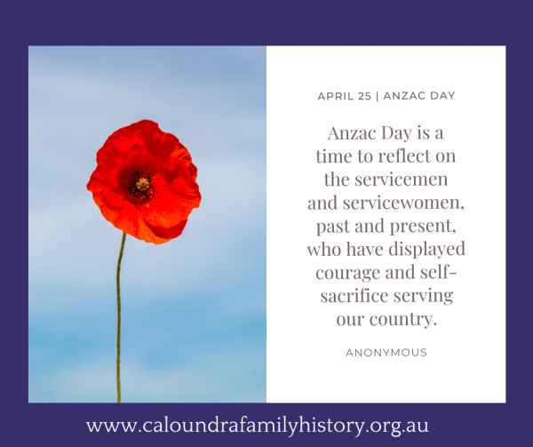 ANZAC Day - Caloundra Family History Research Inc