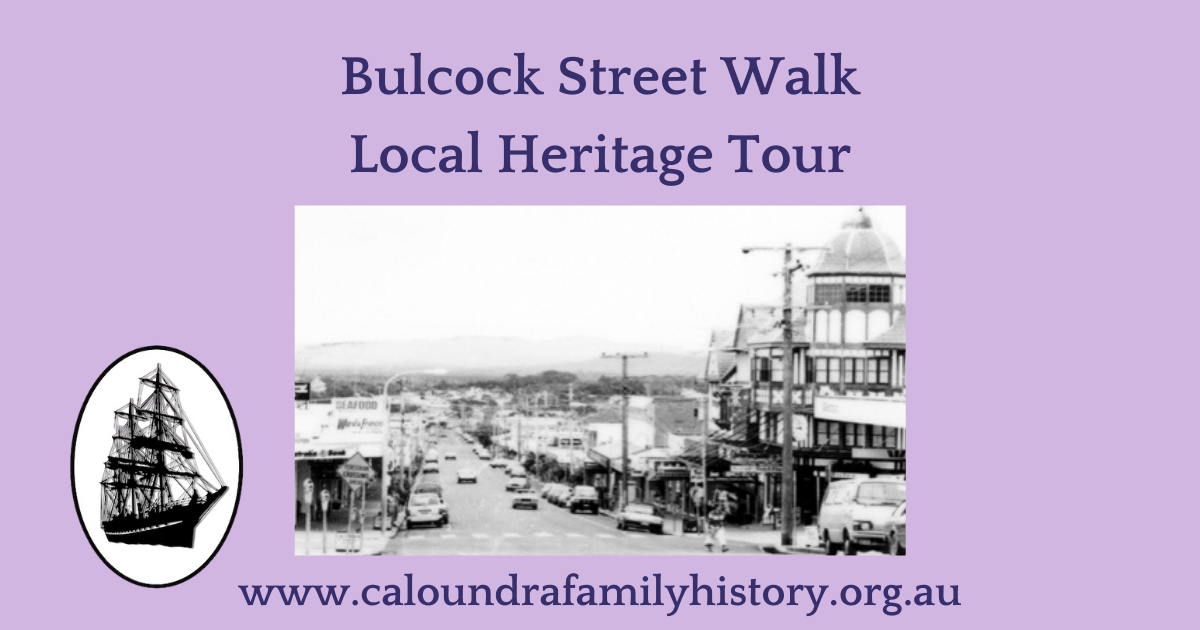 Bulcock Street & Beach Heritage Walk on 22 October - Caloundra Family ...