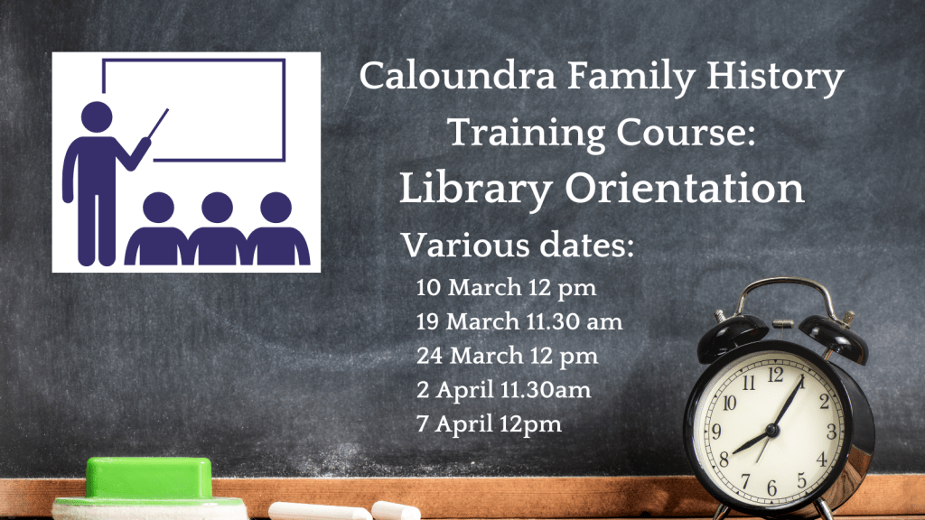 Library Orientation Training - Caloundra Family History Research Inc