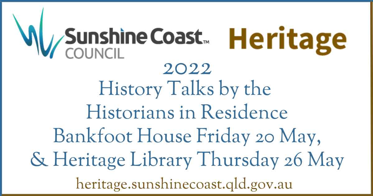 Historian in Residence Talk - Heritage Library - Caloundra Family ...