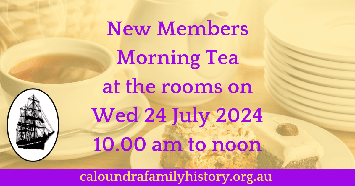 Morning Tea for New Members 2024 - Caloundra Family History Research Inc
